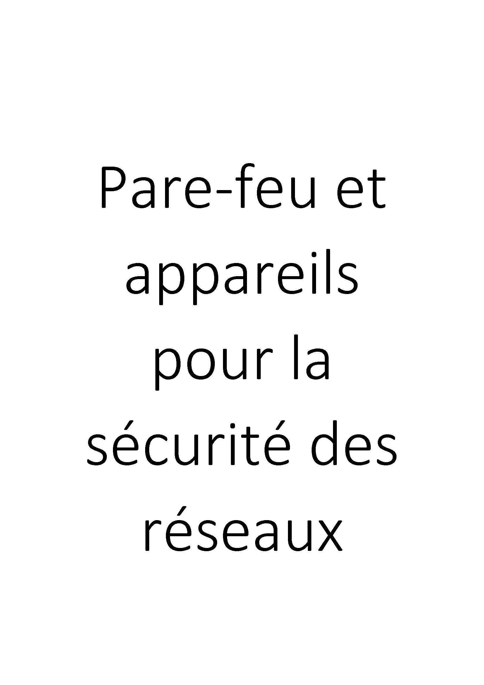 Pare-feu et appareils pour la sécurité des réseaux | clicktofournisseur.com